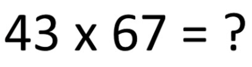 Solved 43 x 67 = ? | Chegg.com