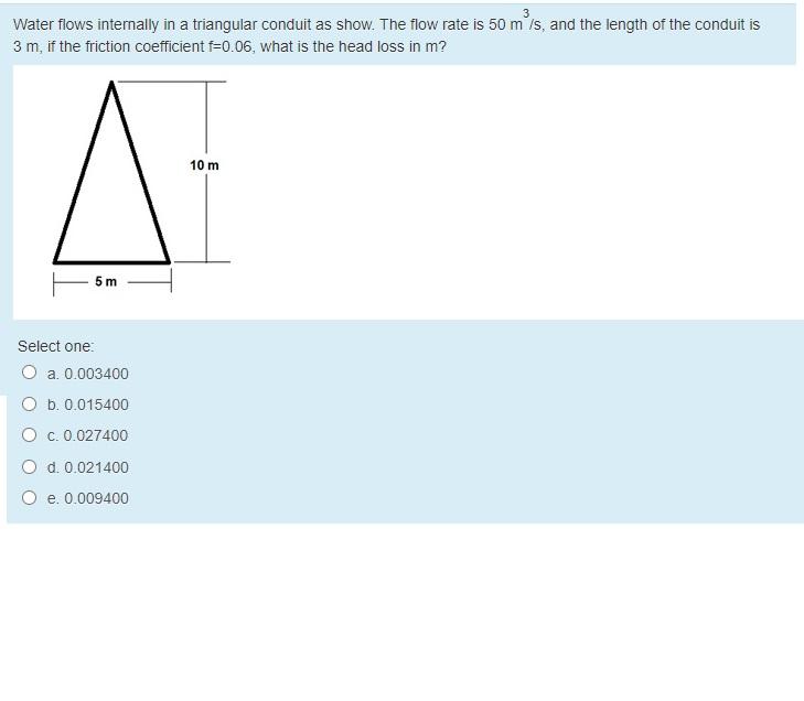 Solved Water flows internally in a triangular conduit as | Chegg.com