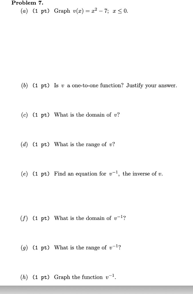 Solved Problem 7. (a) (1 pt) Graph v(x) = x2 – 7; x