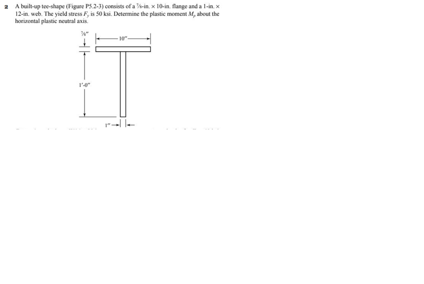 Solved 2 A built-up tee-shape (Figure P5.2-3) consists of a | Chegg.com