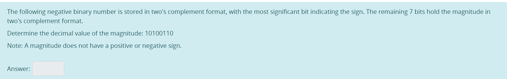 Solved The following negative binary number is stored in | Chegg.com