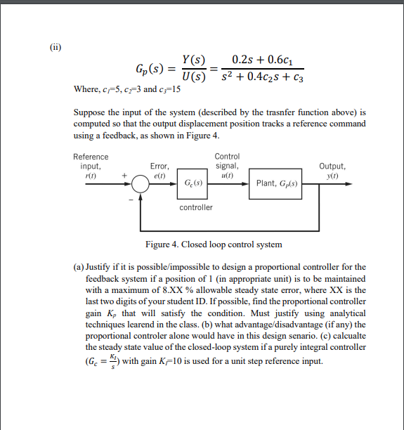 Solved (ii) Y(S) 0.2s +0.6c1 Gp(s) = U(S) 2 + 0.4c2s + C3 | Chegg.com