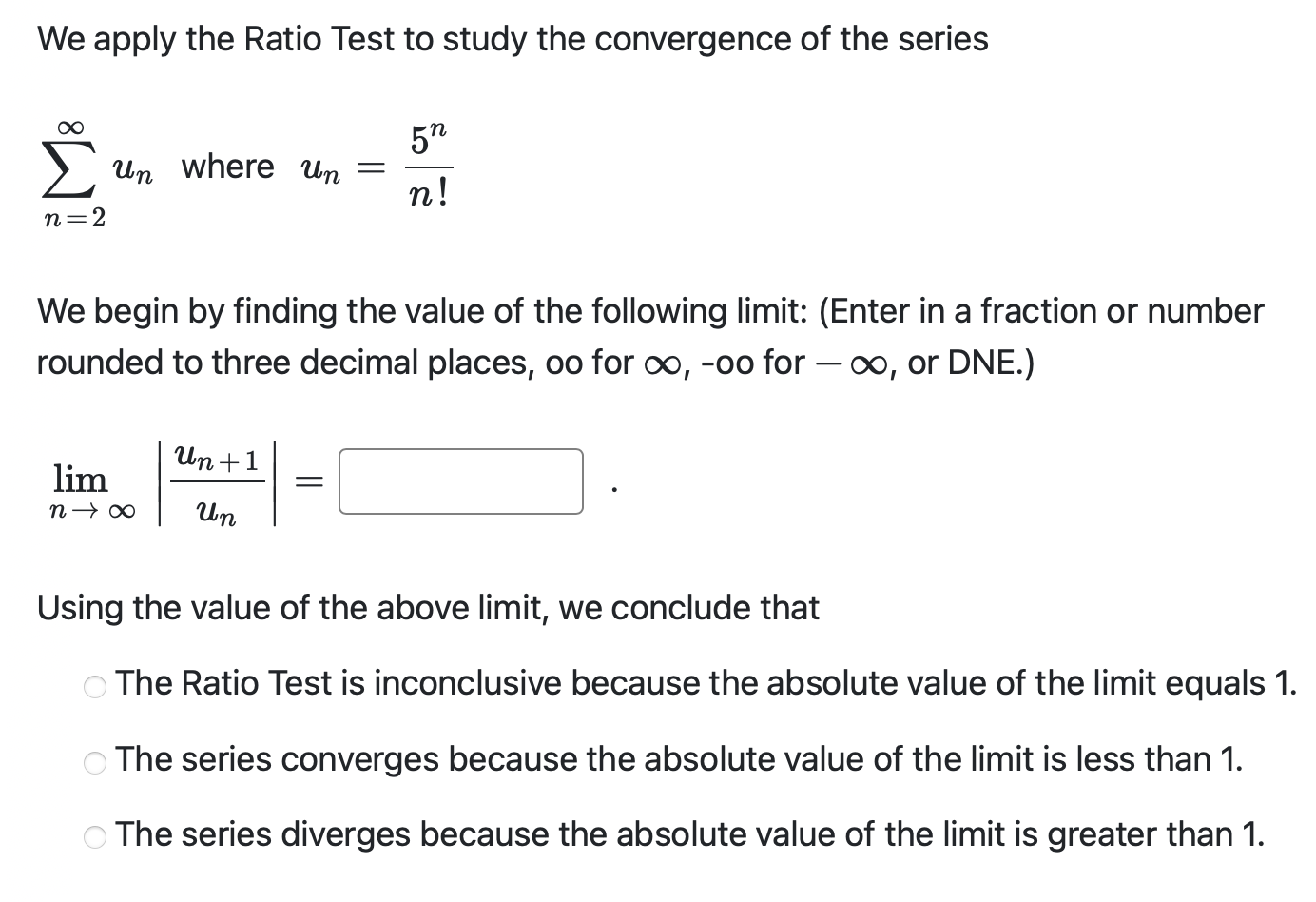 Solved We apply the Ratio Test to study the convergence of | Chegg.com