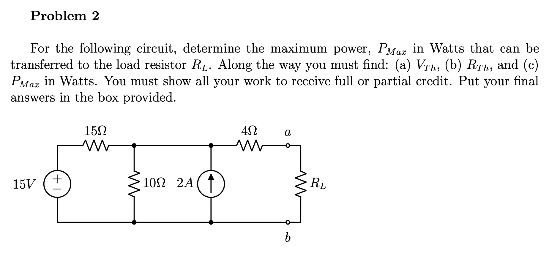 Solved Problem 2 For the following circuit, determine the | Chegg.com