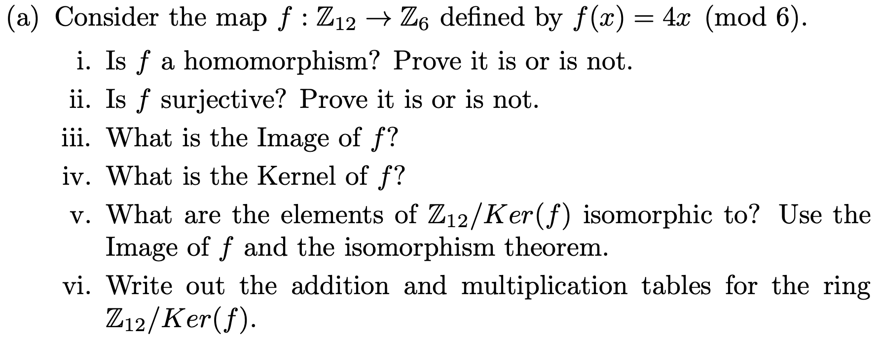 Solved (a) Consider the map f : Z12 → Z6 defined by f(x) = | Chegg.com