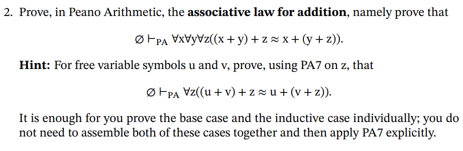 Solved 2. Prove, in Peano Arithmetic, the associative law | Chegg.com
