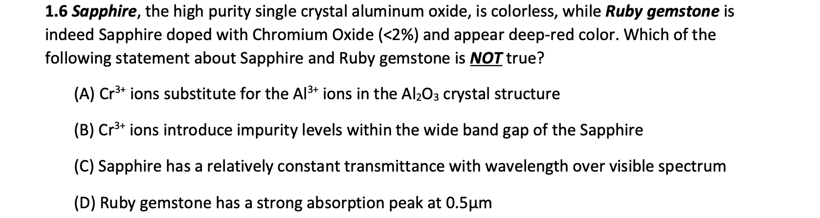 Solved 1.6 Sapphire, the high purity single crystal aluminum | Chegg.com