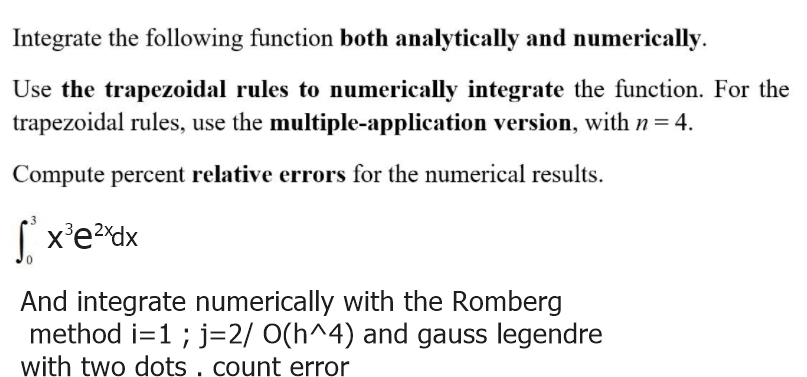 Solved Integrate the following function both analytically | Chegg.com