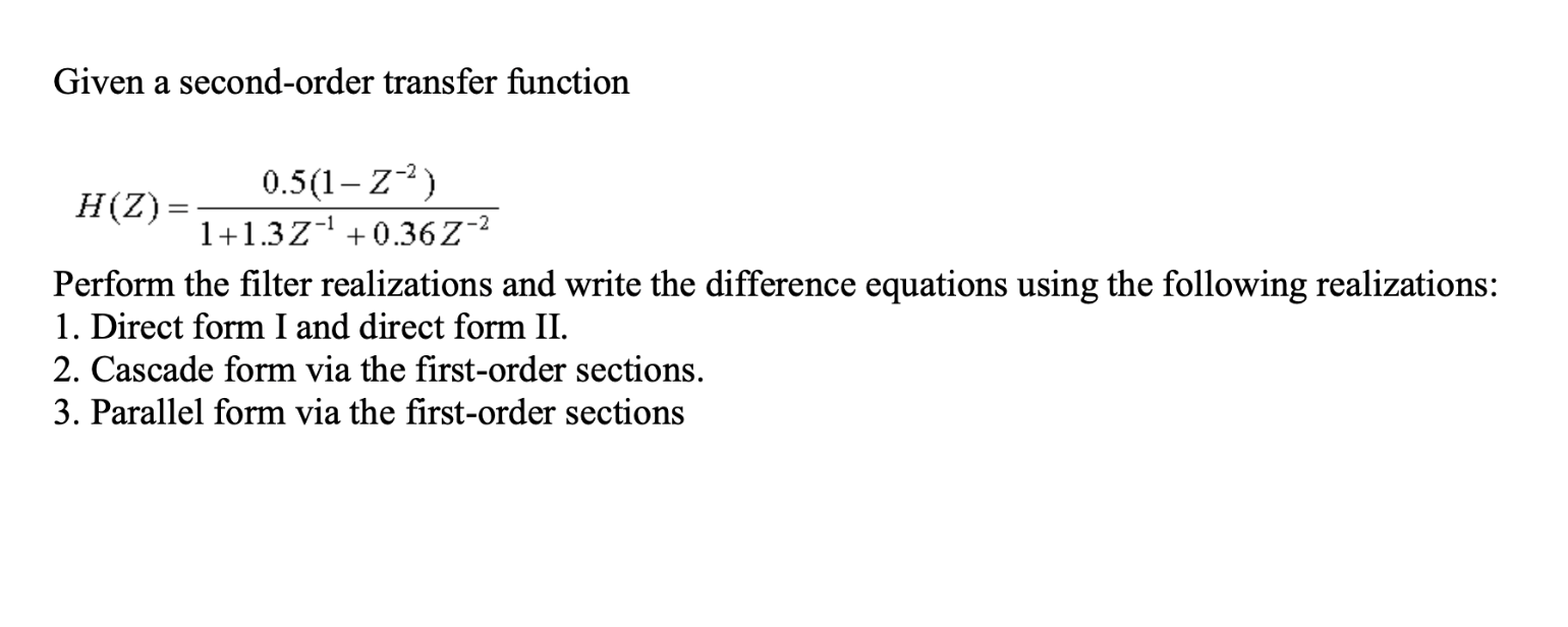 Solved Given a second-order transfer function | Chegg.com