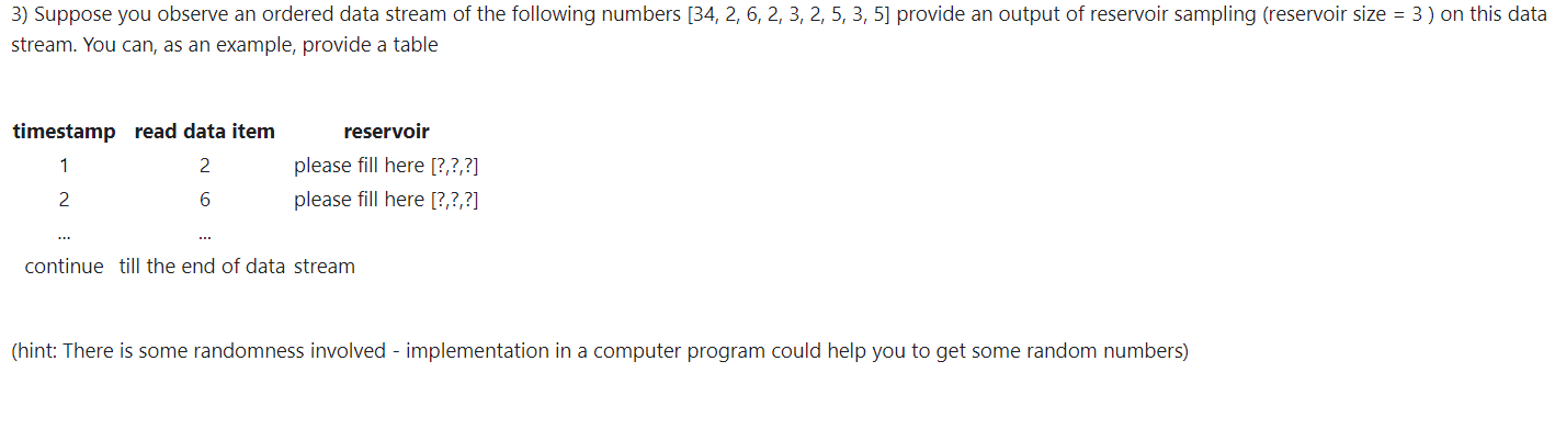 Solved 3) Suppose you observe an ordered data stream of the | Chegg.com