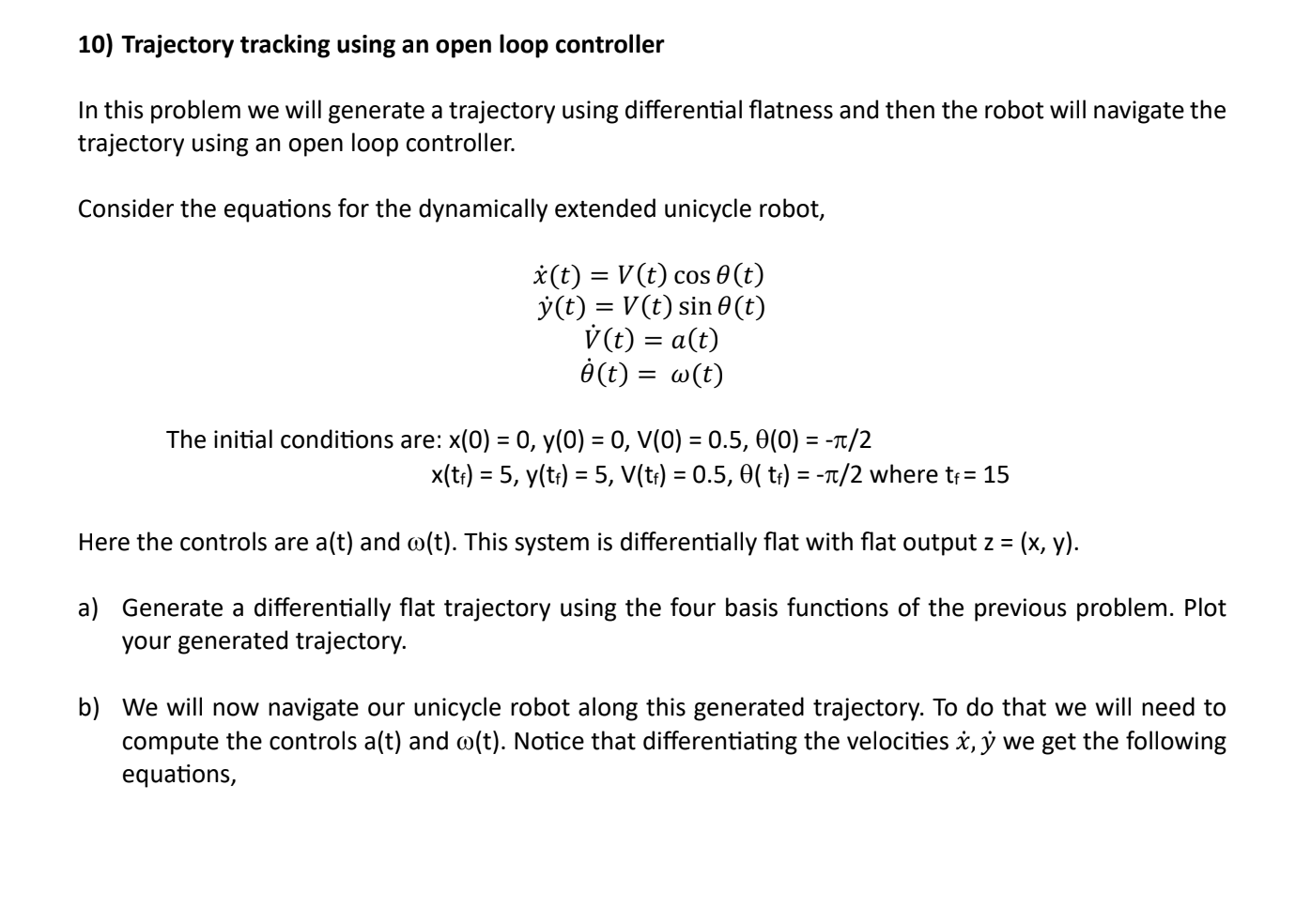 Solved 10) Trajectory tracking using an open loop controller | Chegg.com