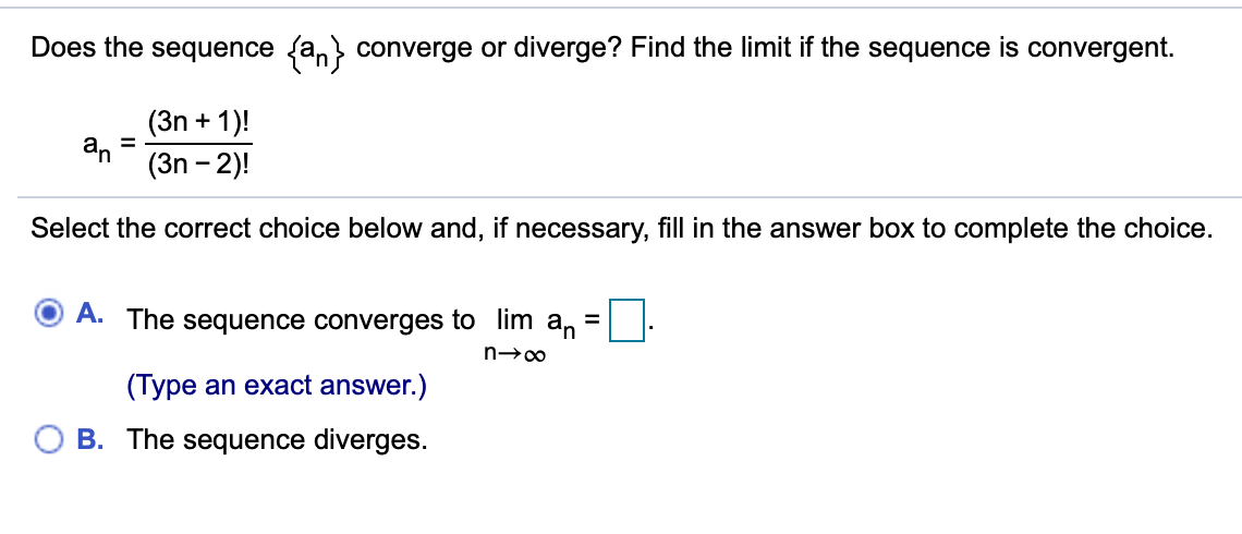 Solved Does the sequence {an} converge or diverge? Find the | Chegg.com