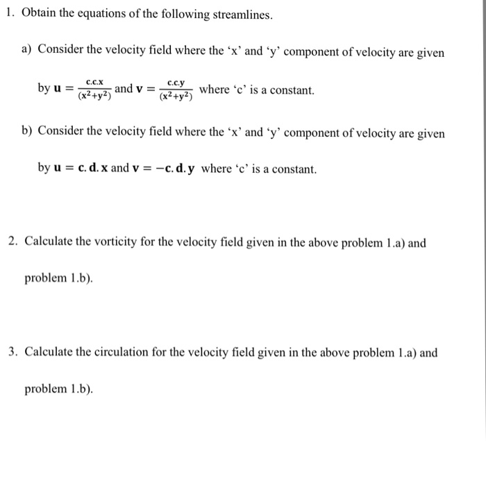 Solved 1. Obtain the equations of the following streamlines. | Chegg.com