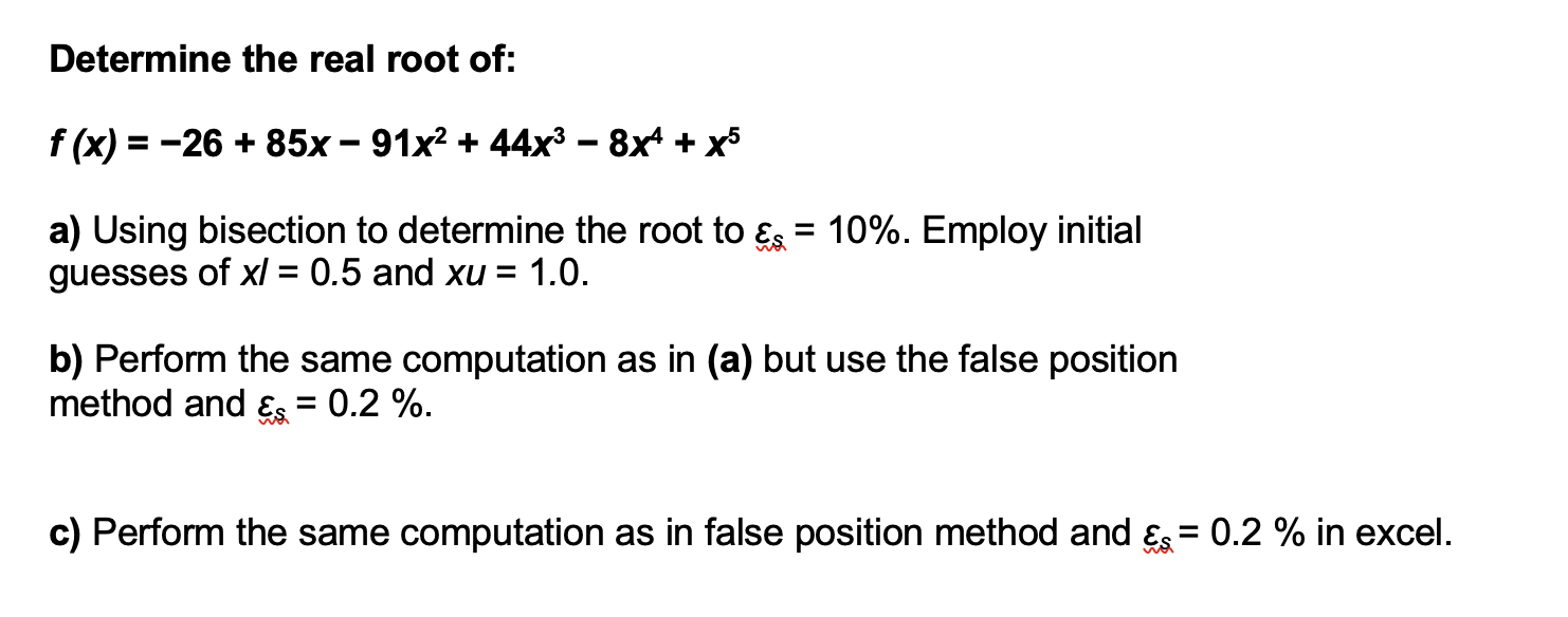 Solved Determine the real root of: | Chegg.com