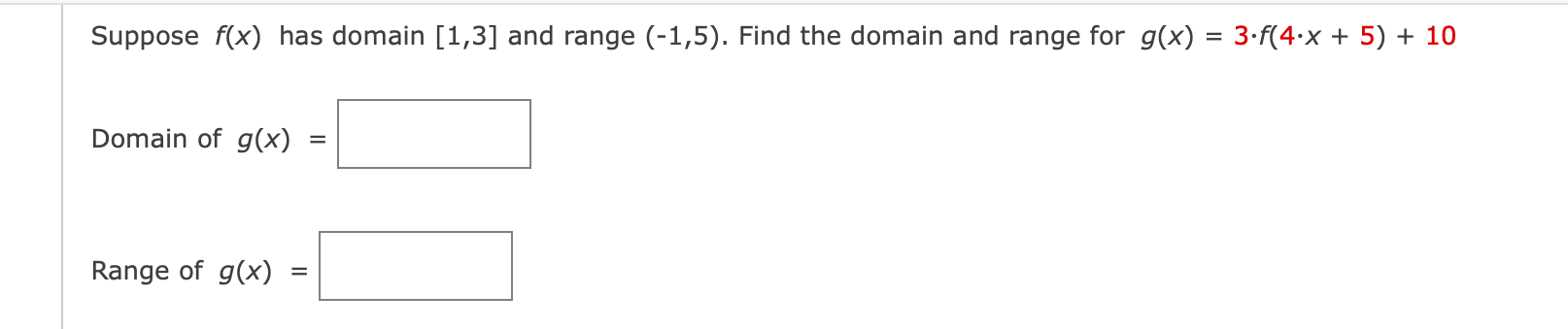 Solved Suppose f(x) has domain [1,3] and range (−1,5). Find | Chegg.com