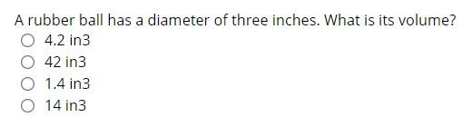 Solved A rubber ball has a diameter of three inches. What is | Chegg.com
