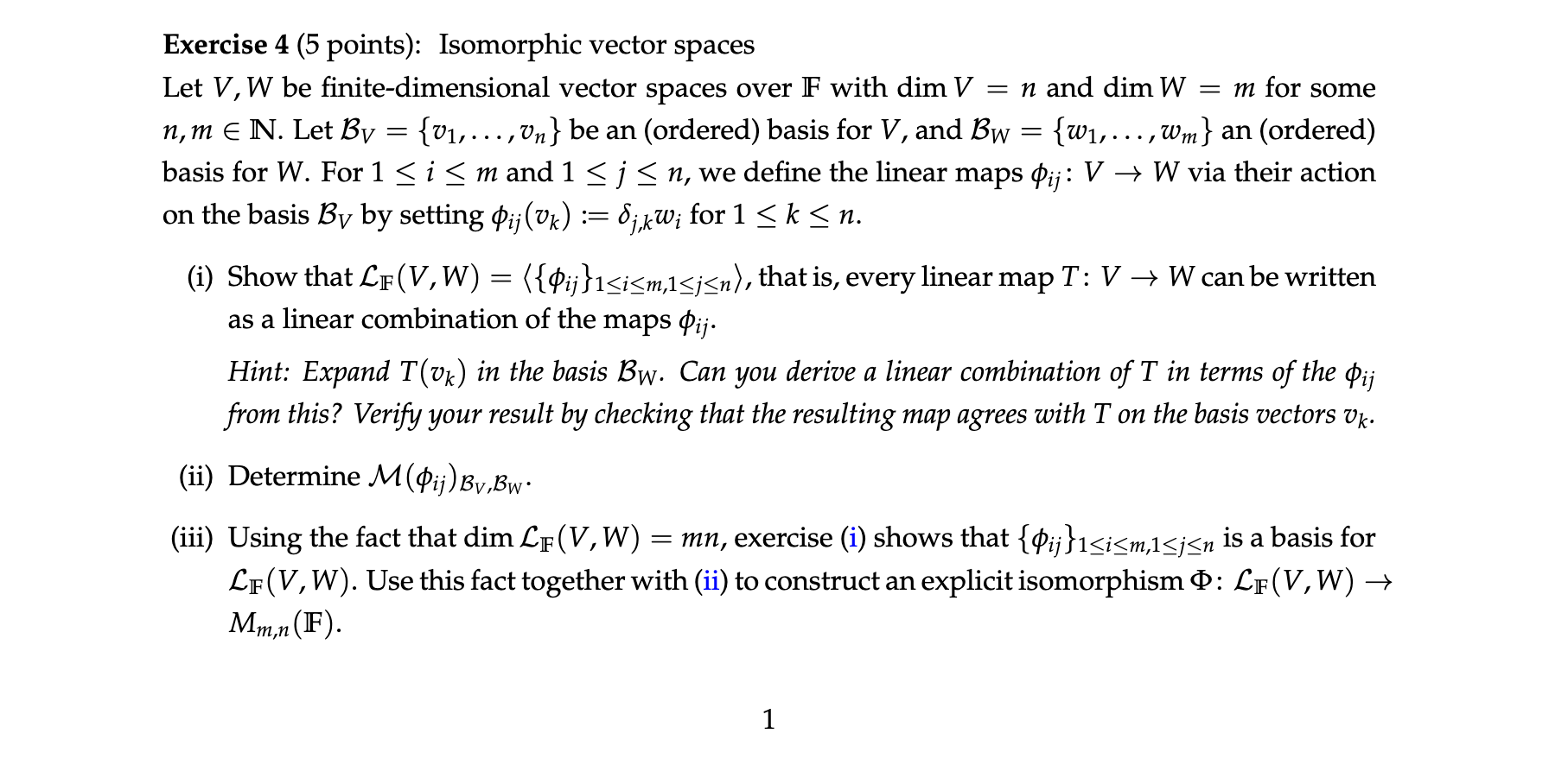 Solved = Exercise 4 (5 points): Isomorphic vector spaces Let | Chegg.com
