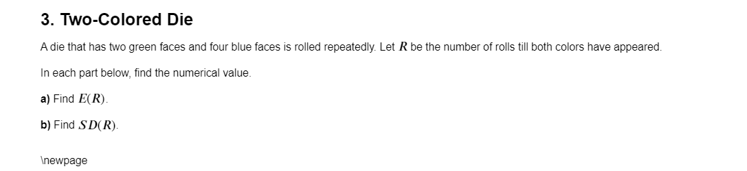 Solved 3. Two-Colored Die A die that has two green faces and | Chegg.com