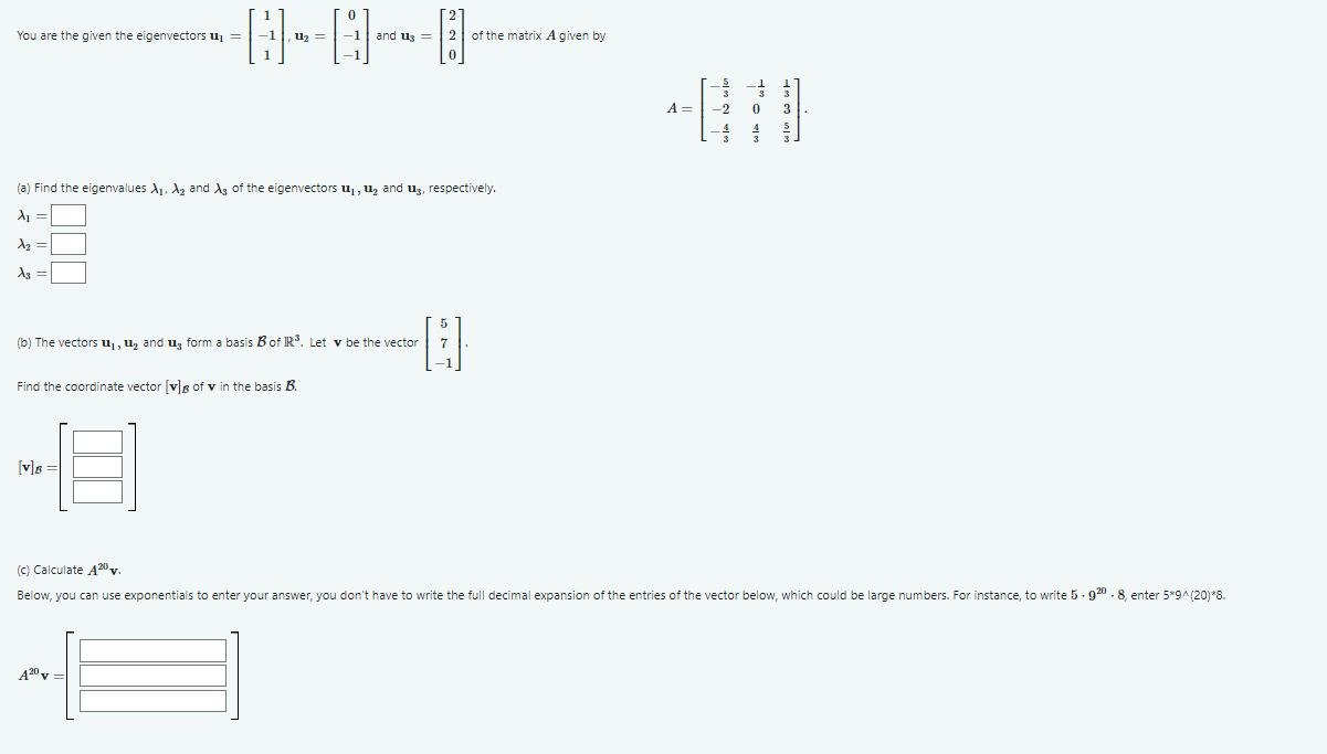 Solved You are the given the eigenvectors | Chegg.com