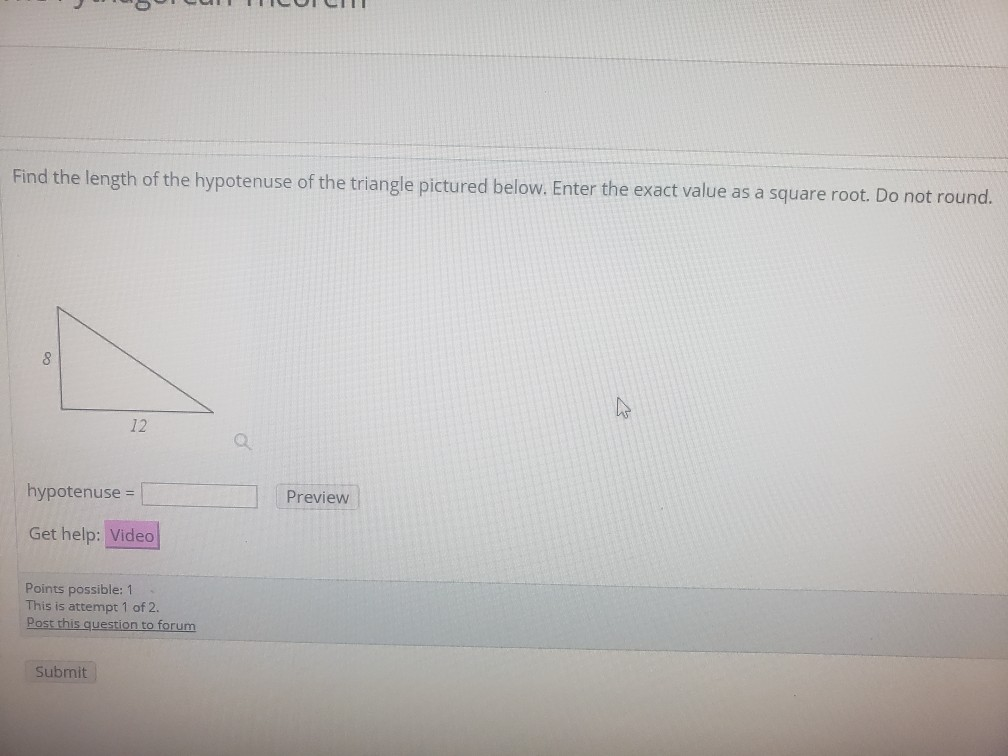 Solved Find the length of the hypotenuse of the triangle | Chegg.com