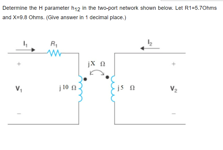 Solved Determine the H parameter h12 in the two-port network | Chegg.com
