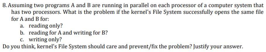Solved 8. Assuming two programs A and B are running in | Chegg.com