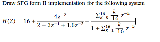 Solved Draw SFG form II implementation for the following | Chegg.com