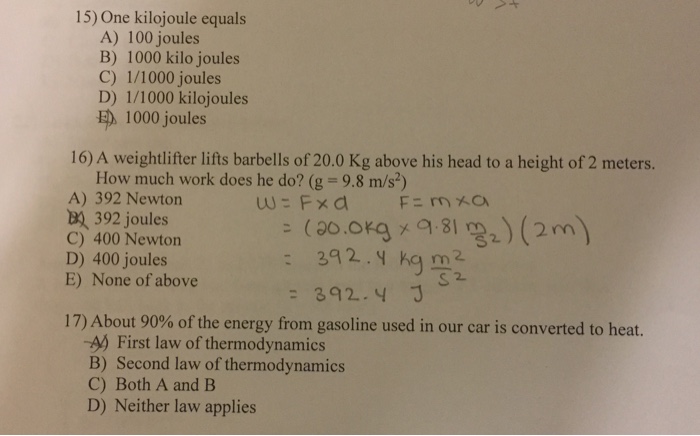 Solved One kilojoule equals A) 100 joules B) 1000 kilo | Chegg.com
