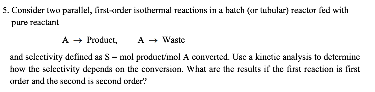 Solved 5. Consider two parallel, first-order isothermal | Chegg.com