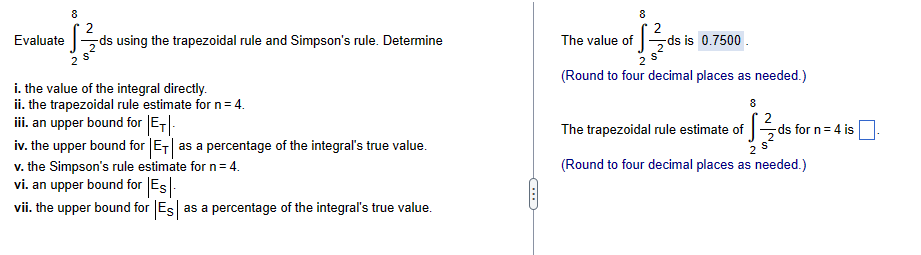 Solved Evaluate ∫28s22ds using the trapezoidal rule and | Chegg.com