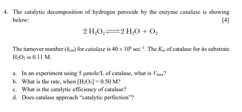 Solved 4. The catalytic decomposition of hydrogen peroxide | Chegg.com
