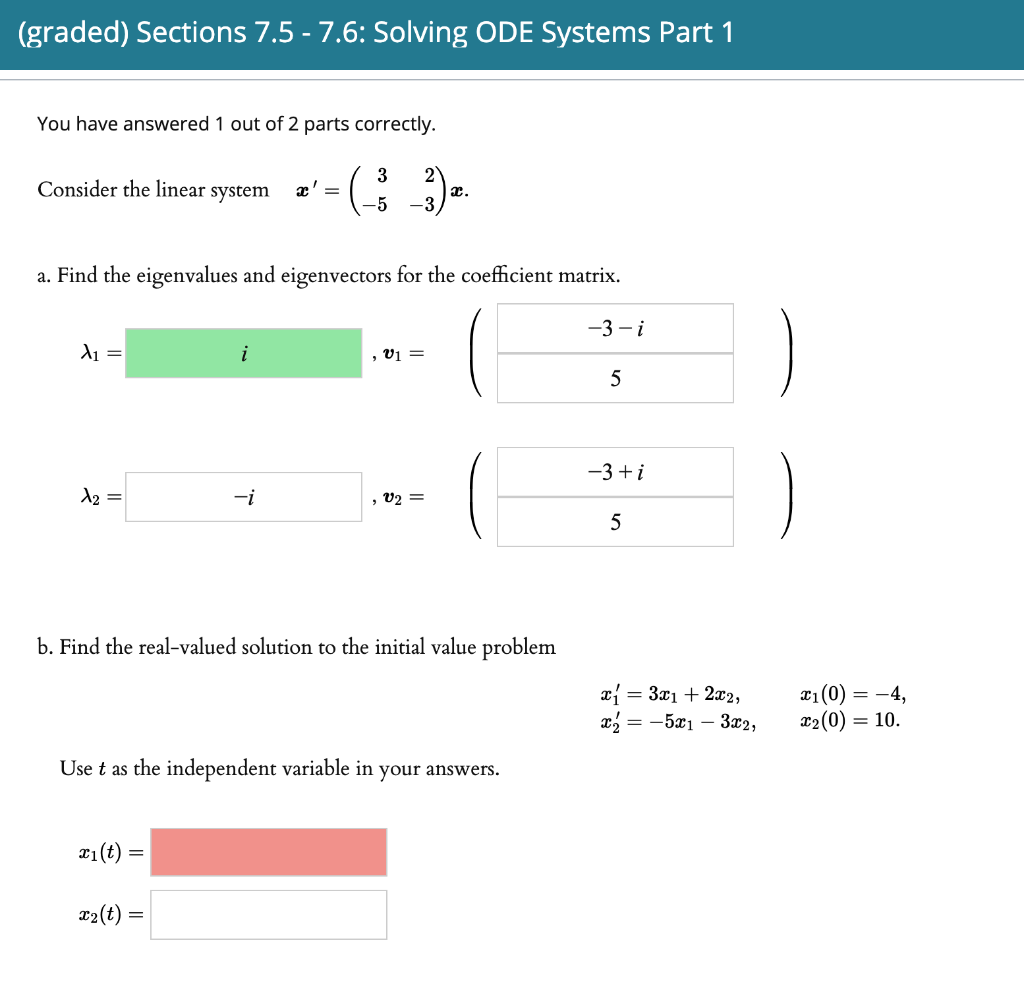 Solved (graded) Sections 7.5 - 7.6: Solving ODE Systems Part | Chegg.com