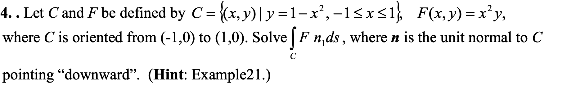 Solved 4. . Let C and F be defined by | Chegg.com