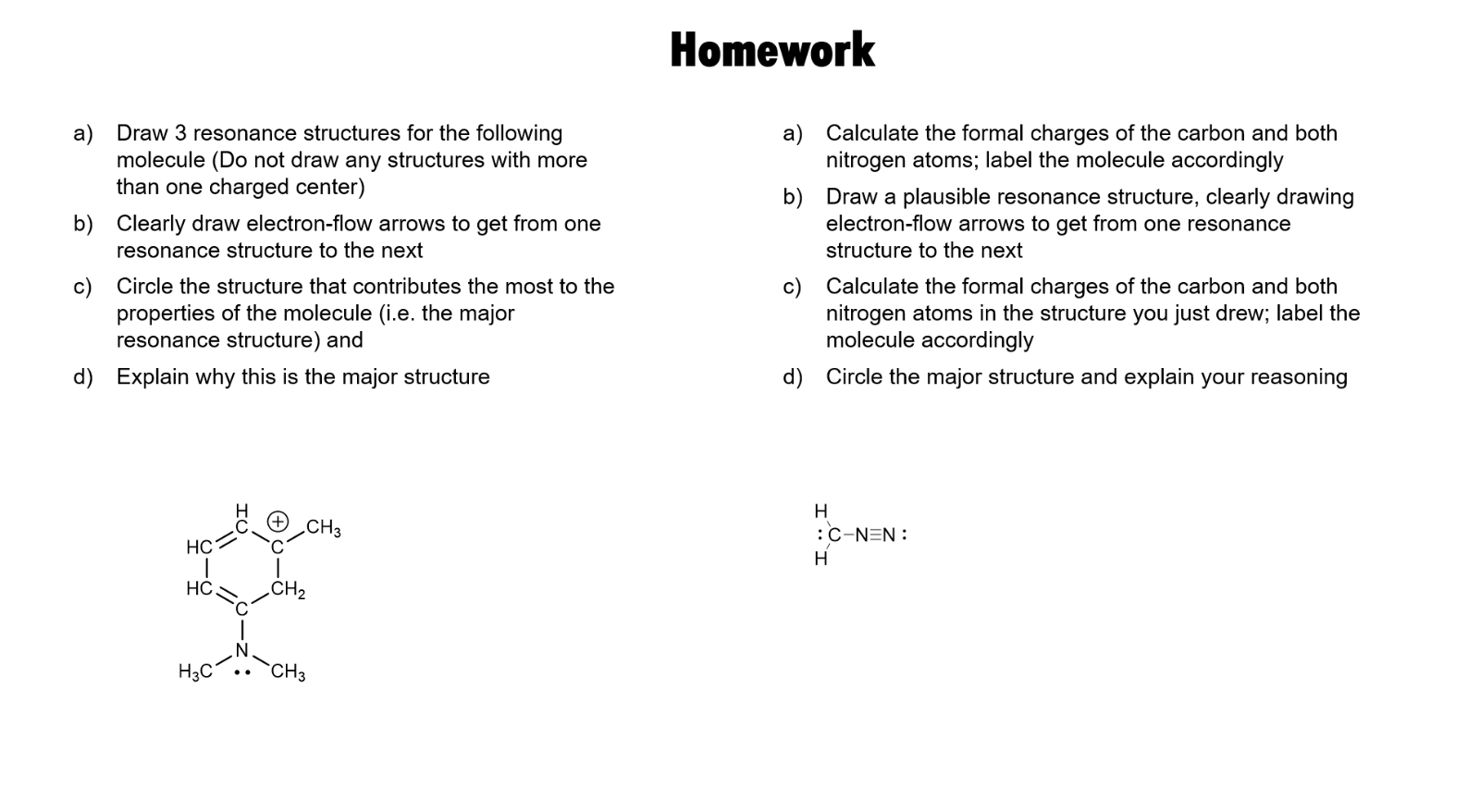 Solved a) Draw 3 resonance structures for the following a) | Chegg.com