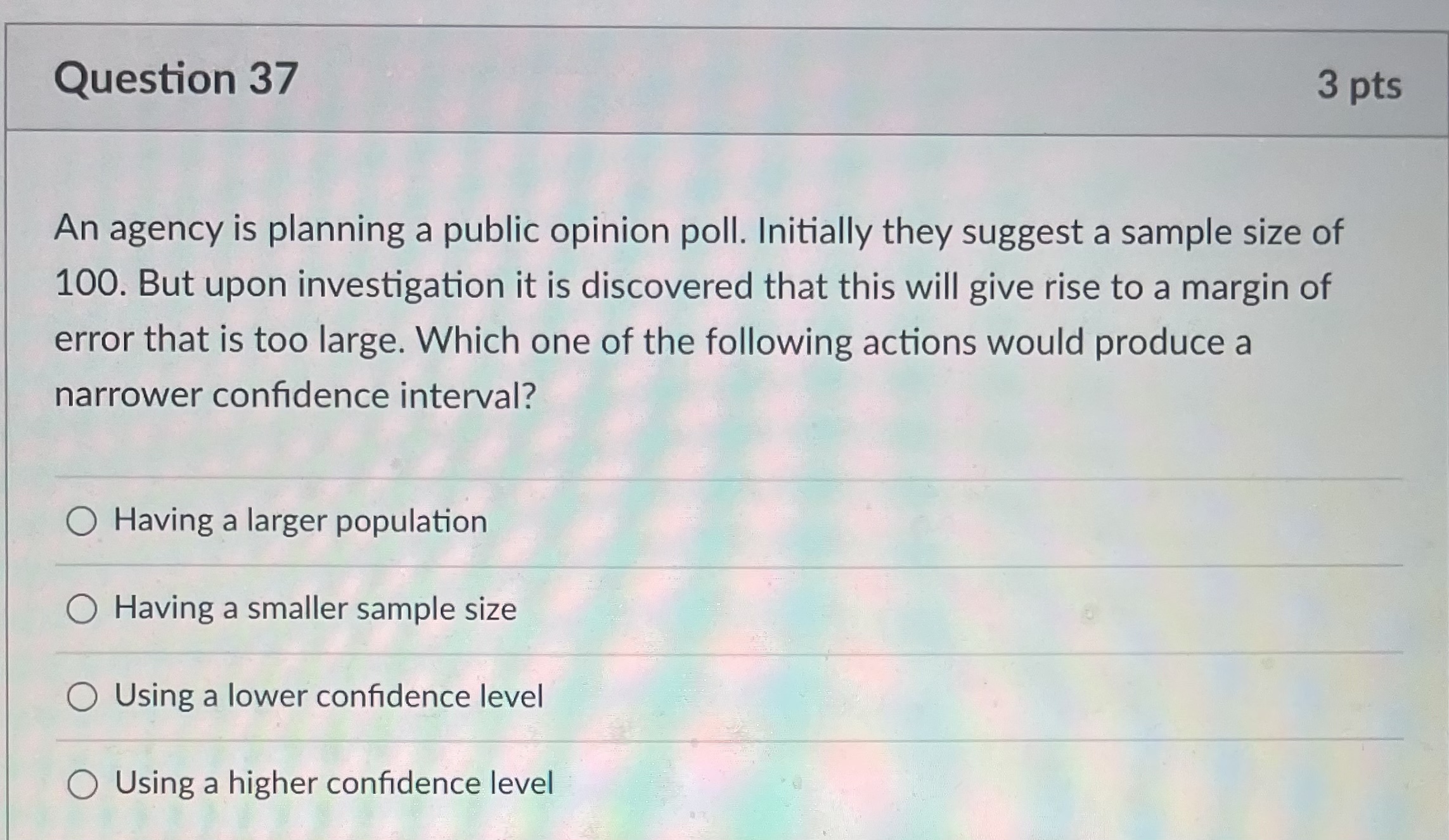 Solved An Agency Is Planning A Public Opinion Poll Chegg