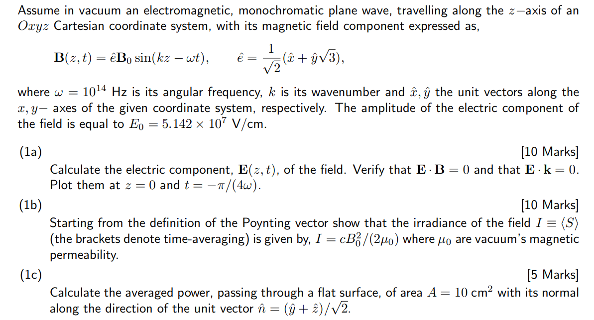 Solved Assume in vacuum an electromagnetic, monochromatic | Chegg.com