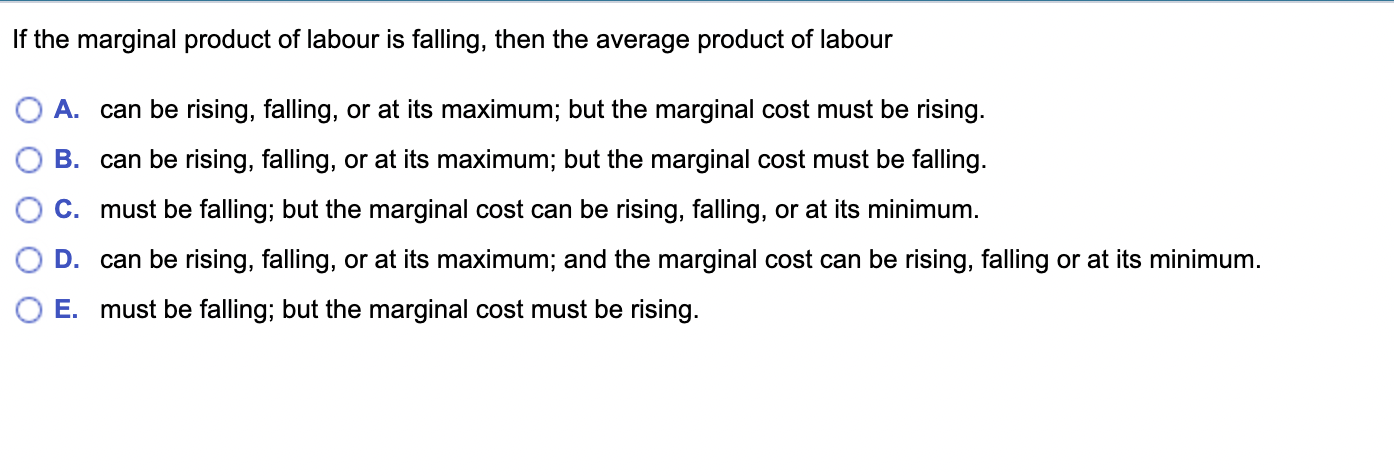 Solved If the marginal product of labour is falling, then | Chegg.com