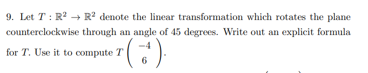 9. Let T:R2→R2 denote the linear transformation which | Chegg.com