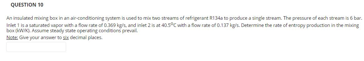 Solved QUESTION 10 An insulated mixing box in an | Chegg.com