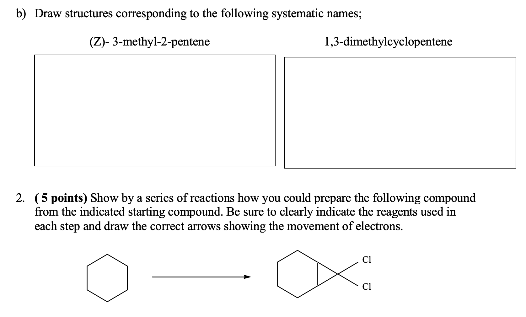 Solved b) Draw structures corresponding to the following | Chegg.com