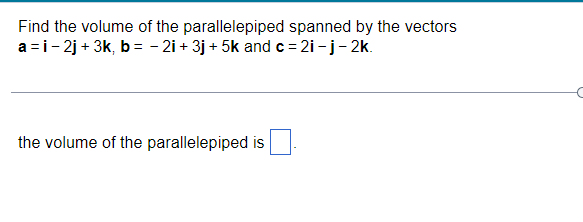Solved Find the volume of the parallelepiped spanned by the | Chegg.com