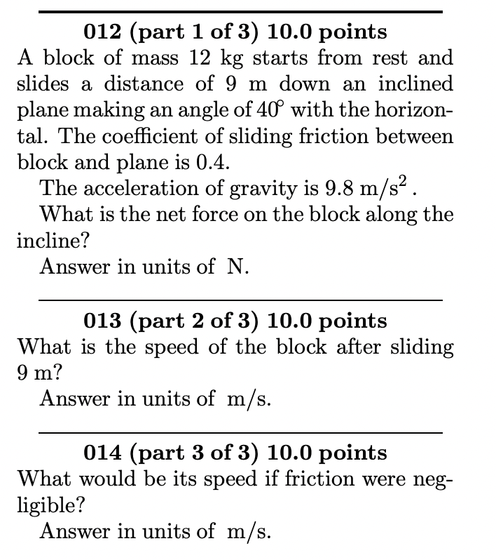Solved 012 (part 1 of 3 ) 10.0 points A block of mass 12 kg | Chegg.com