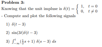 Solved Problem 3: Knowing that the unit impluse is | Chegg.com