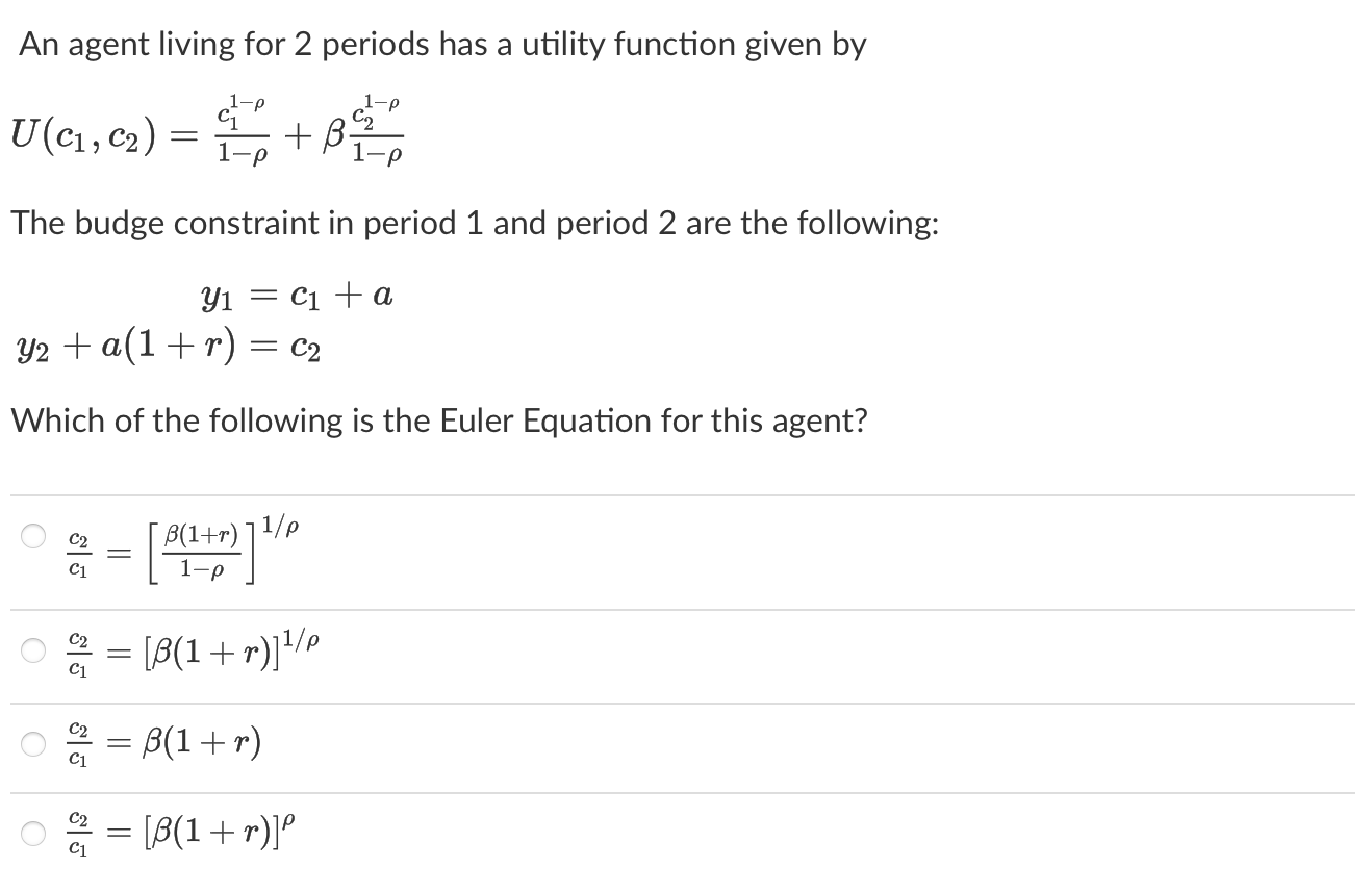 Solved An agent living for 2 ﻿periods has a utility function | Chegg.com