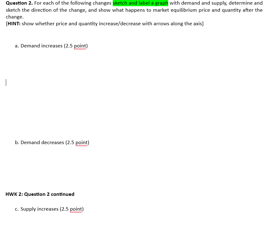 Solved Question 2. ﻿For each of the following changes sketch | Chegg.com