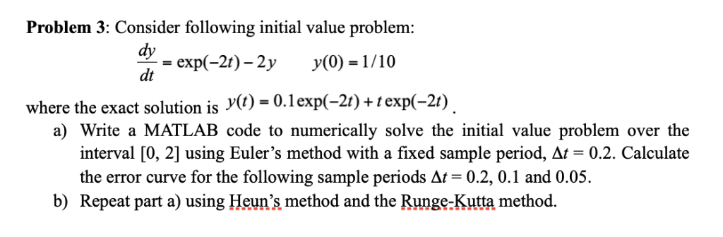 Solved Problem 3: Consider following initial value problem: | Chegg.com
