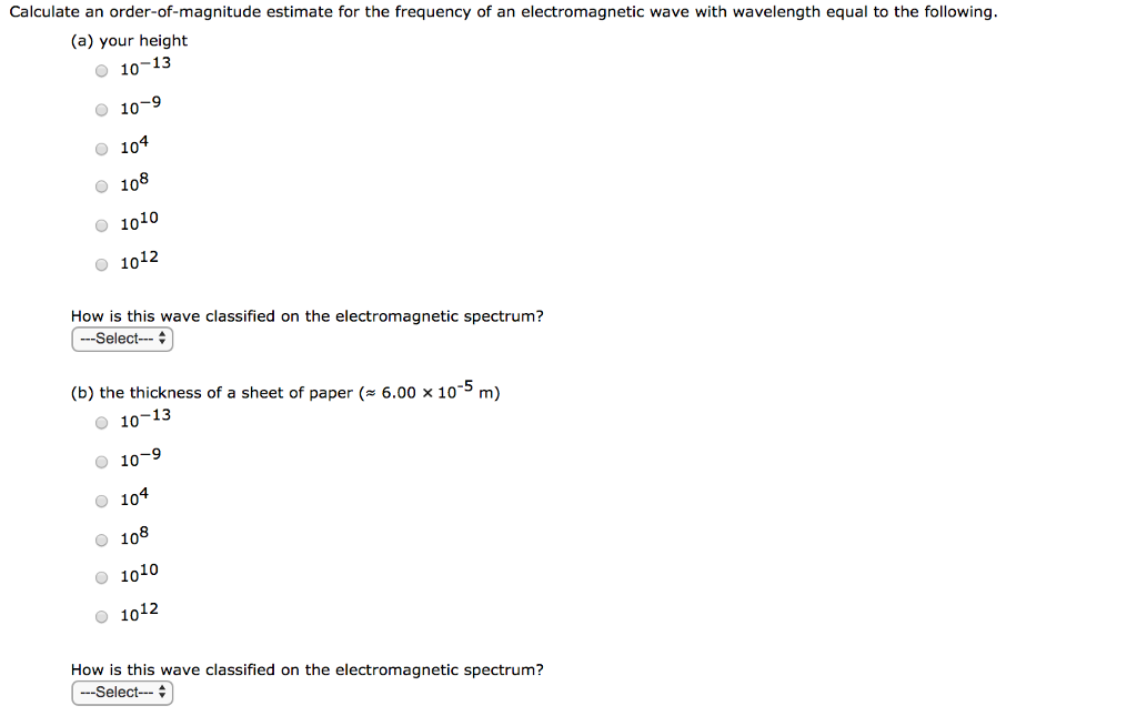 Solved Calculate an order-of-magnitude estimate for the | Chegg.com