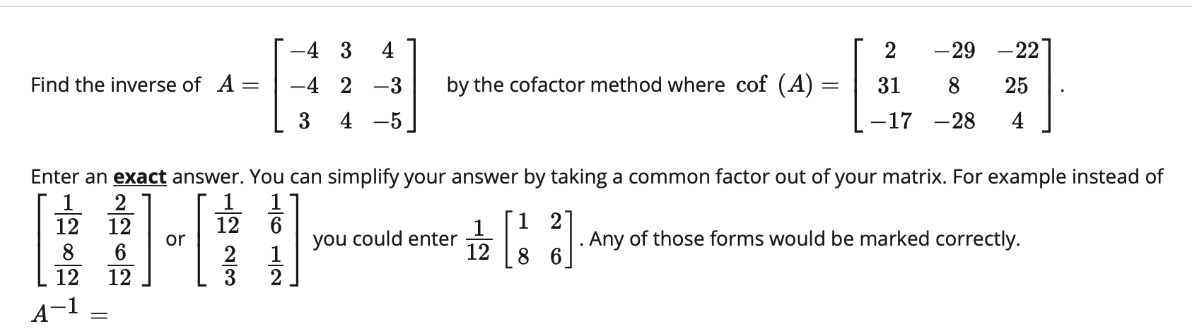 Solved Find the inverse of A=⎣⎡−4−433244−3−5⎦⎤ by the | Chegg.com