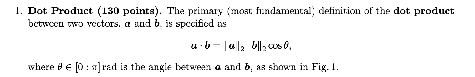 Solved 1. Dot Product (130 points). The primary (most | Chegg.com