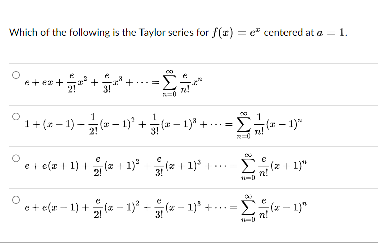 Solved Which of the following is the Taylor series for | Chegg.com